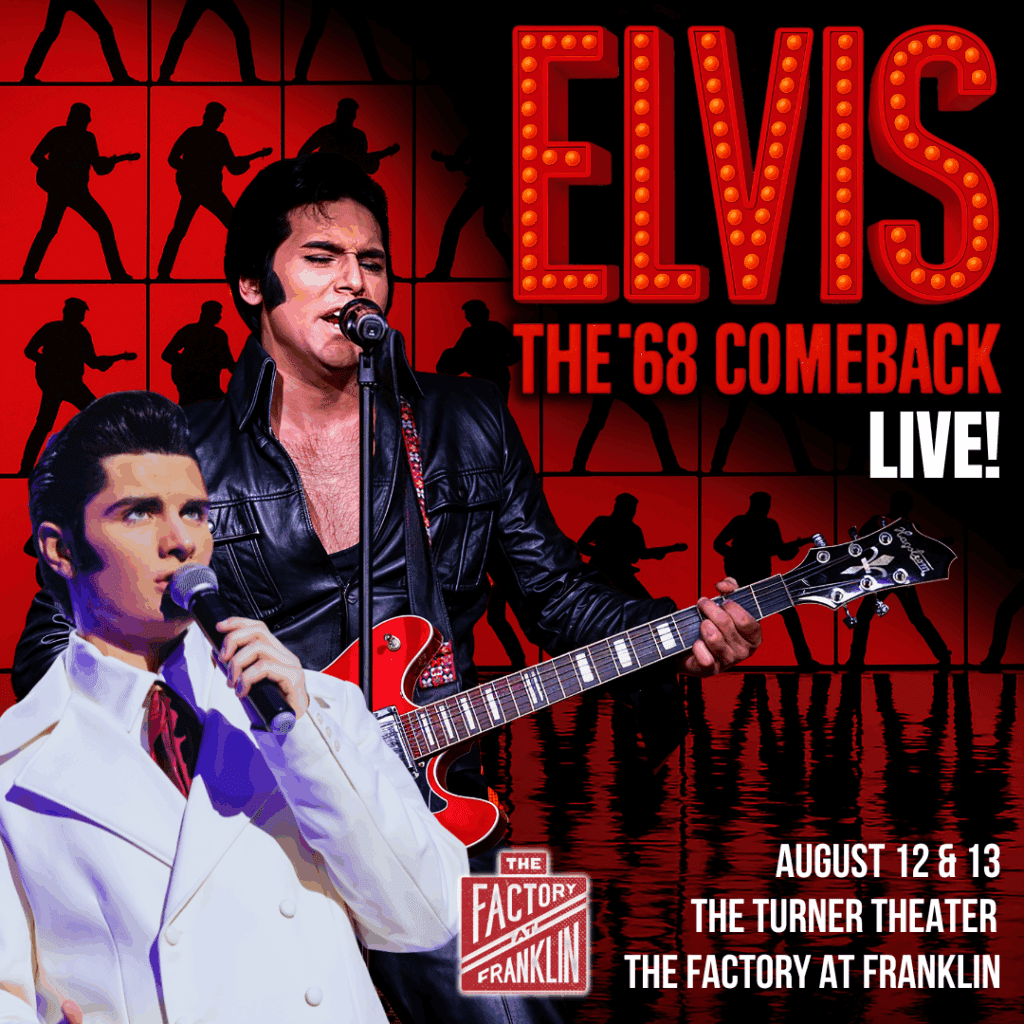 Elvis: The 68 Comeback Live - Factory At Franklin